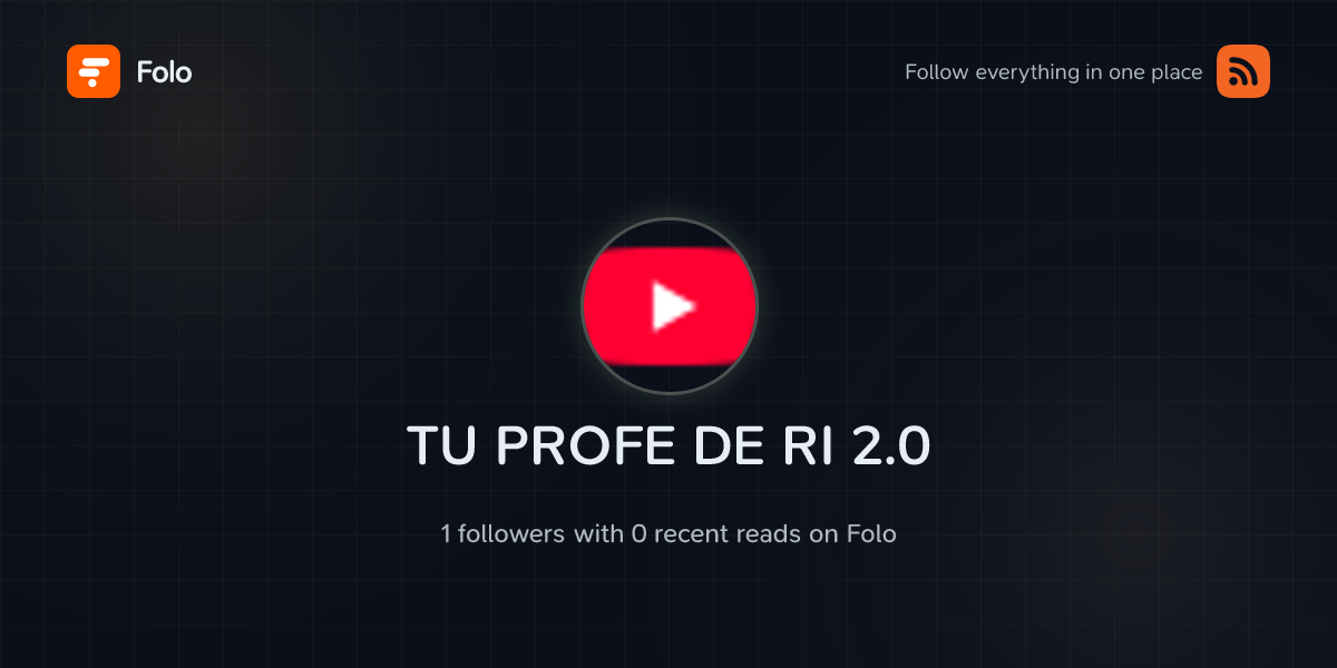 TU PROFE DE RI 2.0 | Folo