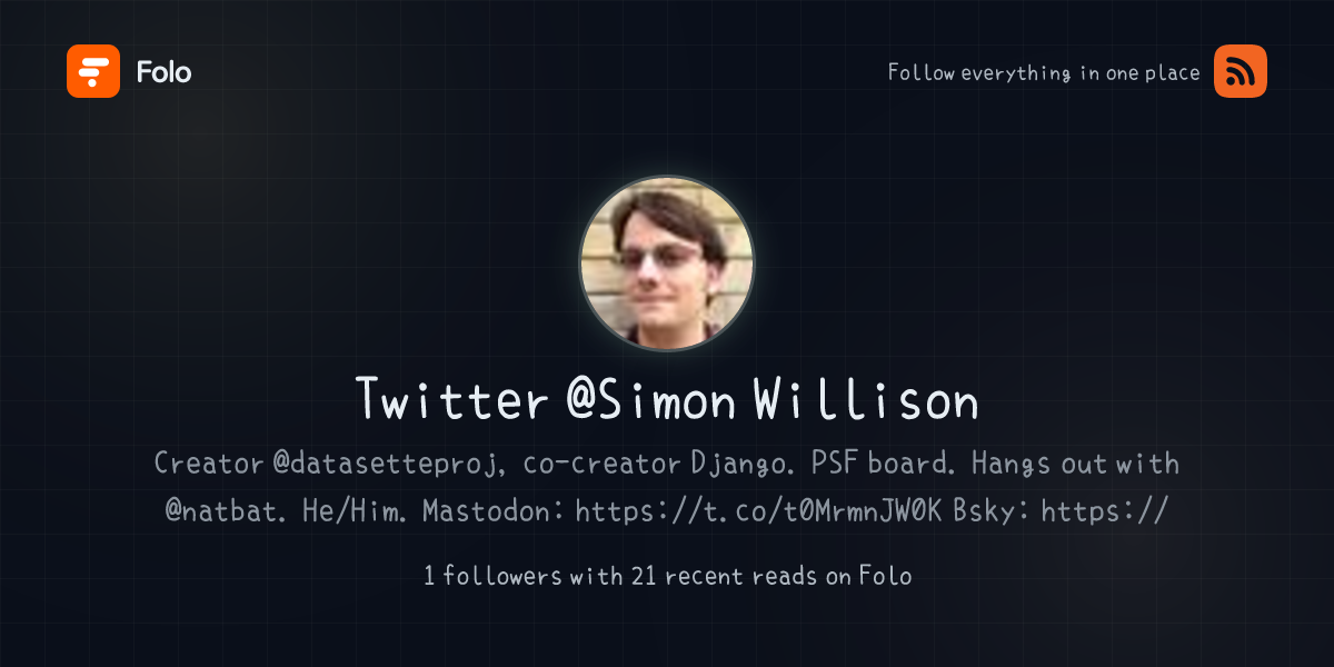 Twitter @Simon Willison | Folo