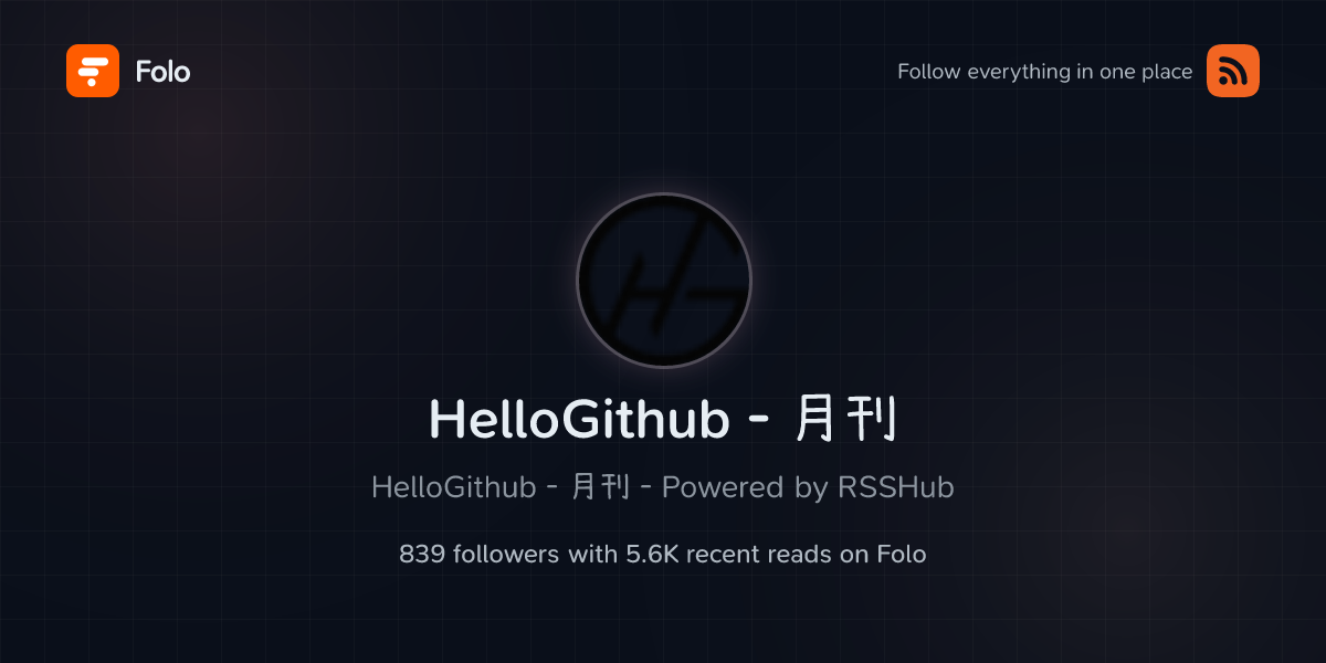 HelloGithub - 月刊 | Folo