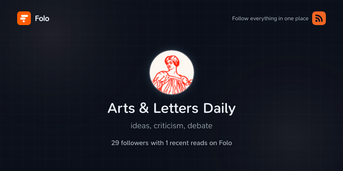 Arts & Letters Daily | Folo