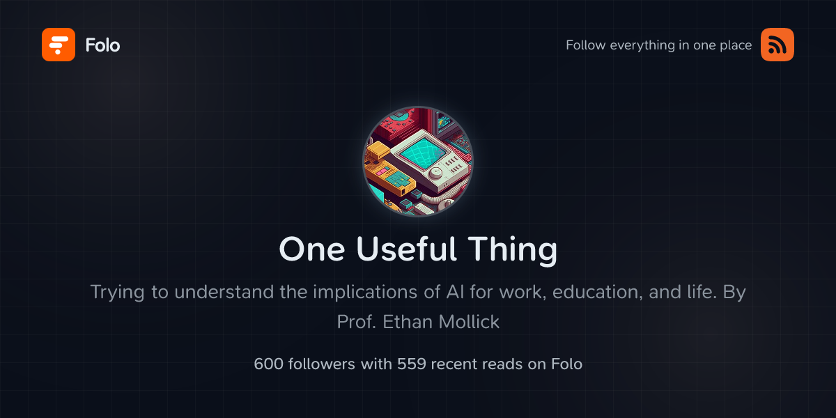 One Useful Thing | Folo