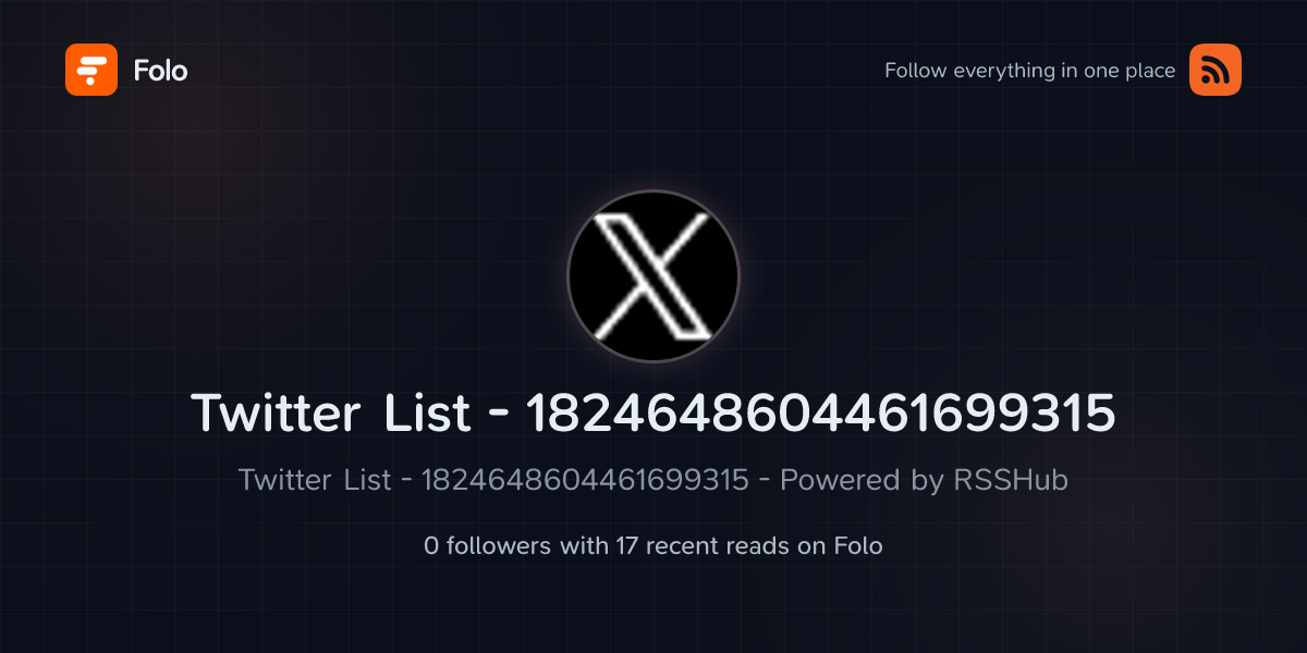 Twitter List - 1824648604461699315 | Folo