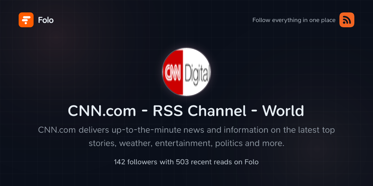 CNN.com - RSS Channel - World | Folo