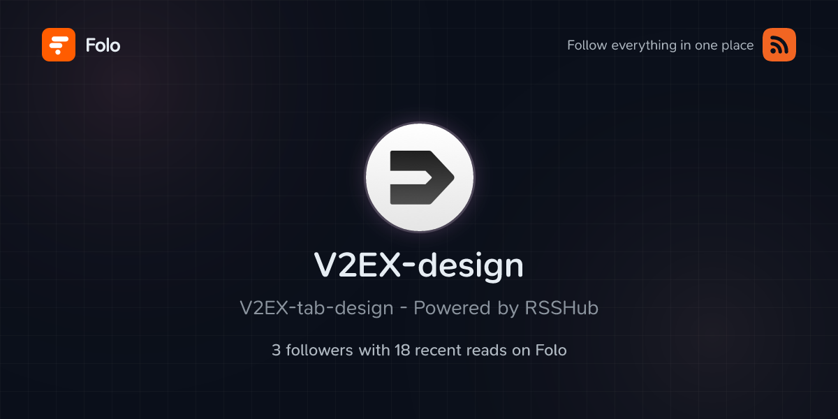 V2EX-design | Folo