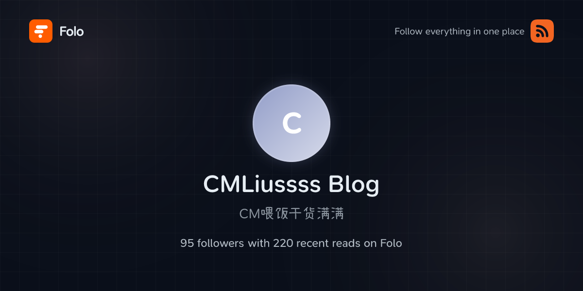 CMLiussss Blog | Folo