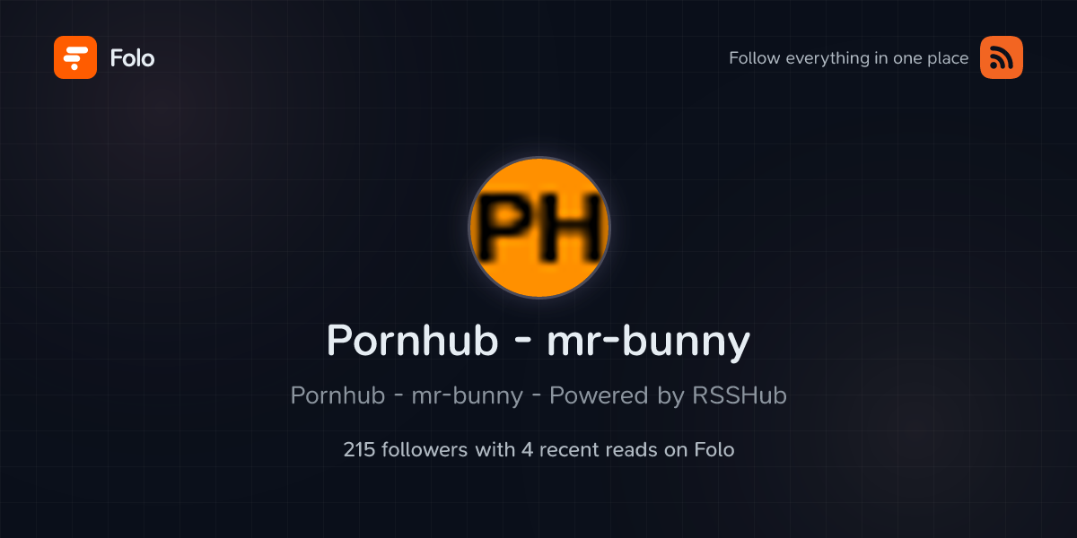 Pornhub - mr-bunny | Folo