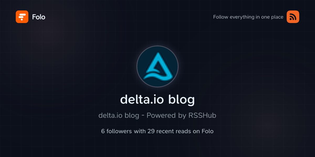delta.io blog | Folo