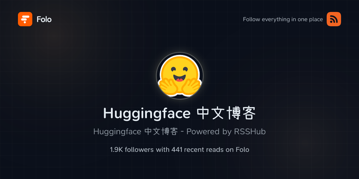 Huggingface 中文博客 | Folo