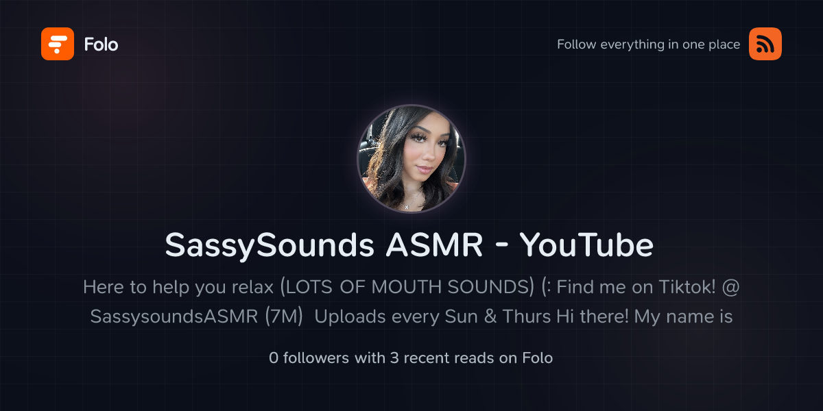 SassySounds ASMR - YouTube | Folo