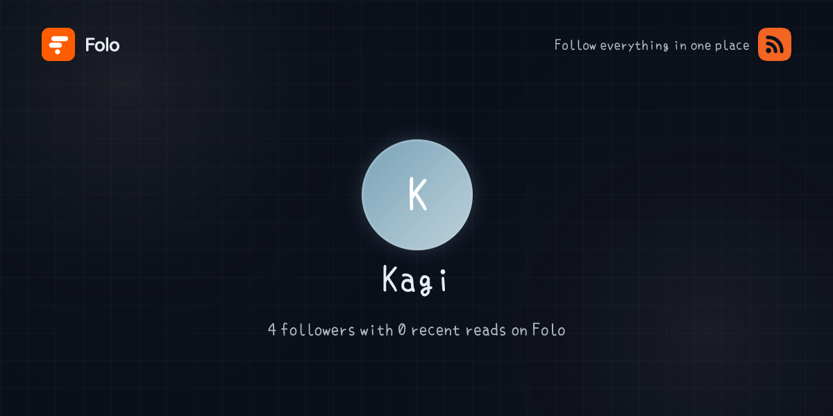 Kagi | Folo