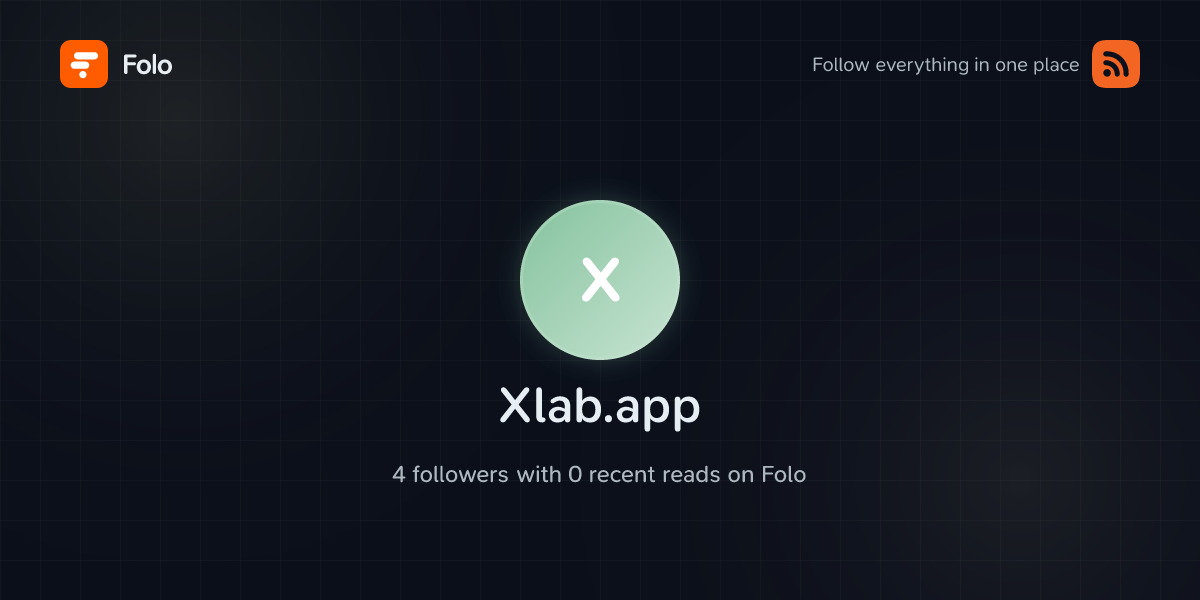 Xlab.app | Folo