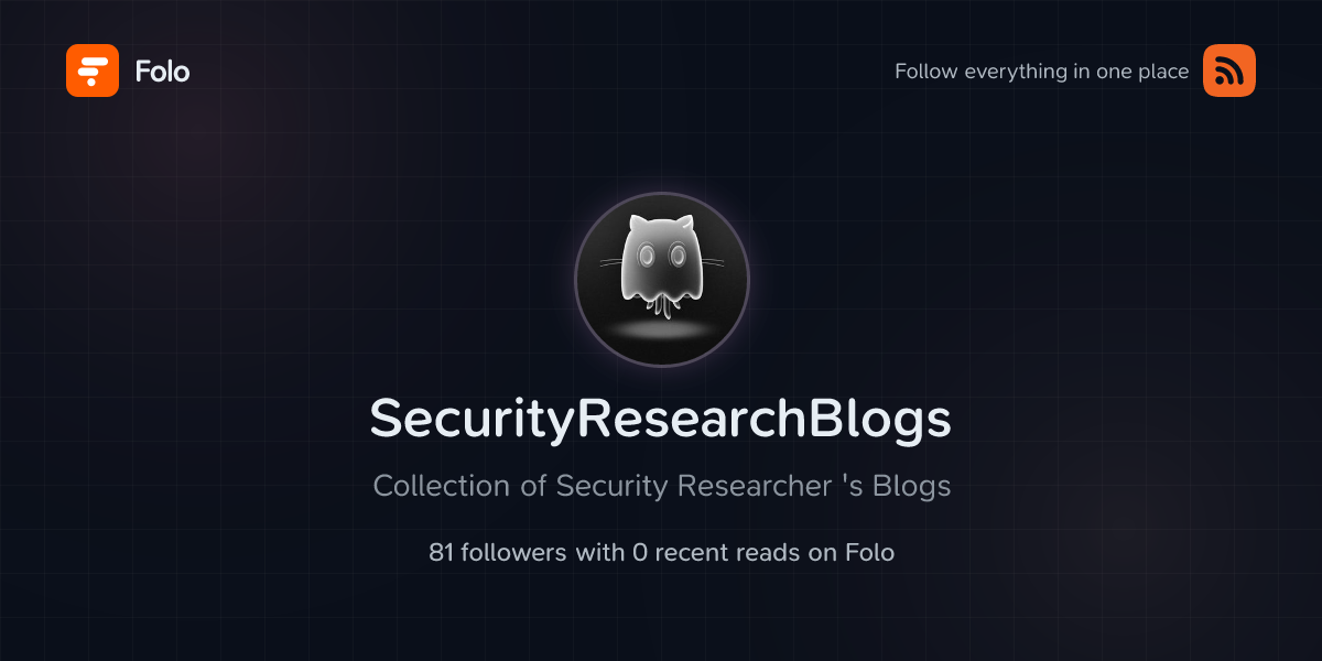 SecurityResearchBlogs | Folo