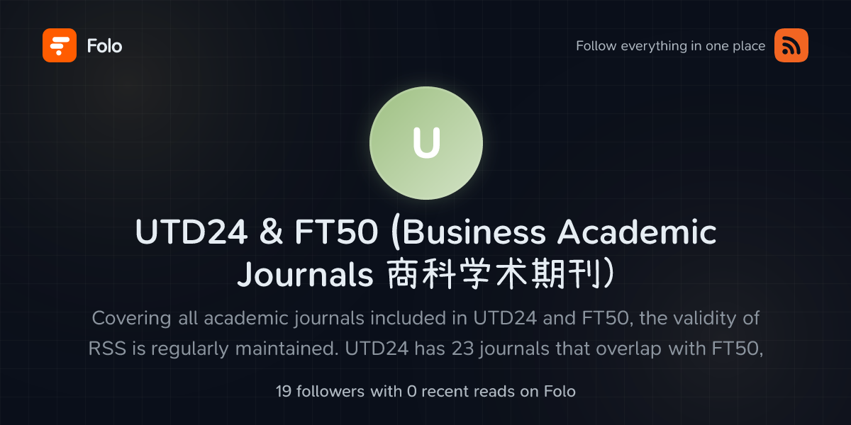UTD24 & FT50 (Business Academic Journals 商科学术期刊) | Folo