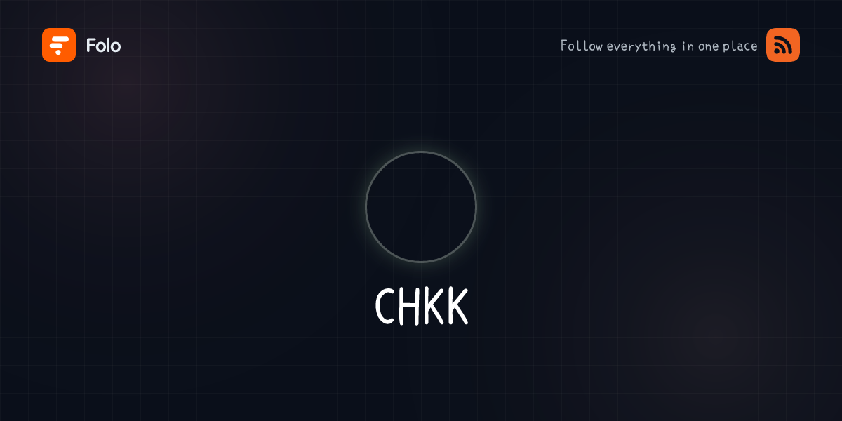 CHKK | Folo